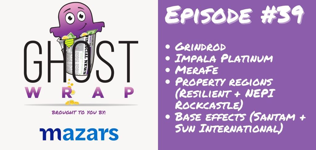 Ghost Wrap #39 (Grindrod | Impala Platinum | Merafe | Resilient | NEPI ...