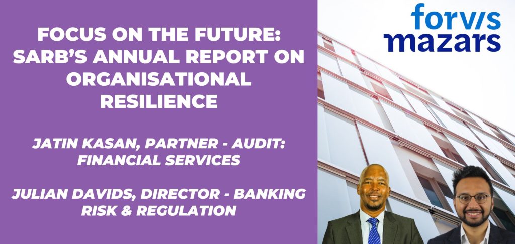 Focus on the Future: SARB’s Annual Report on Organisational Resilience ...