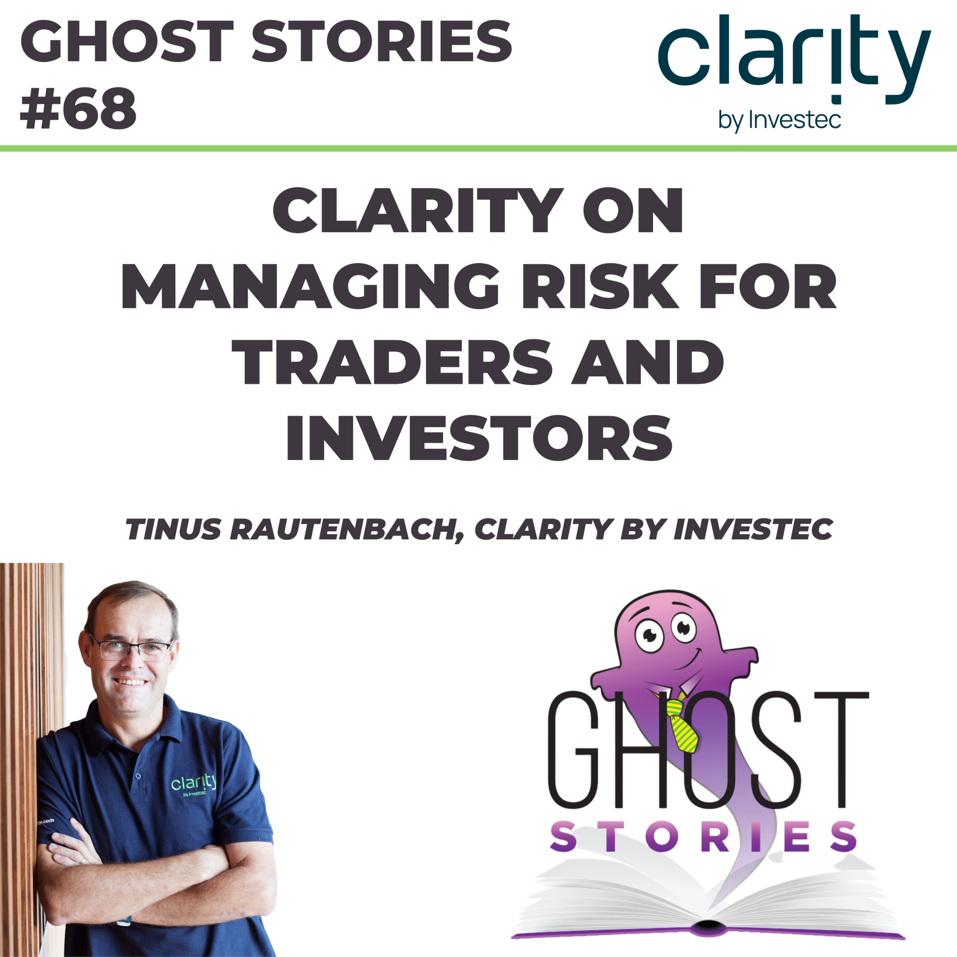 Ghost Stories #68: Clarity on managing risk for traders and investors ...